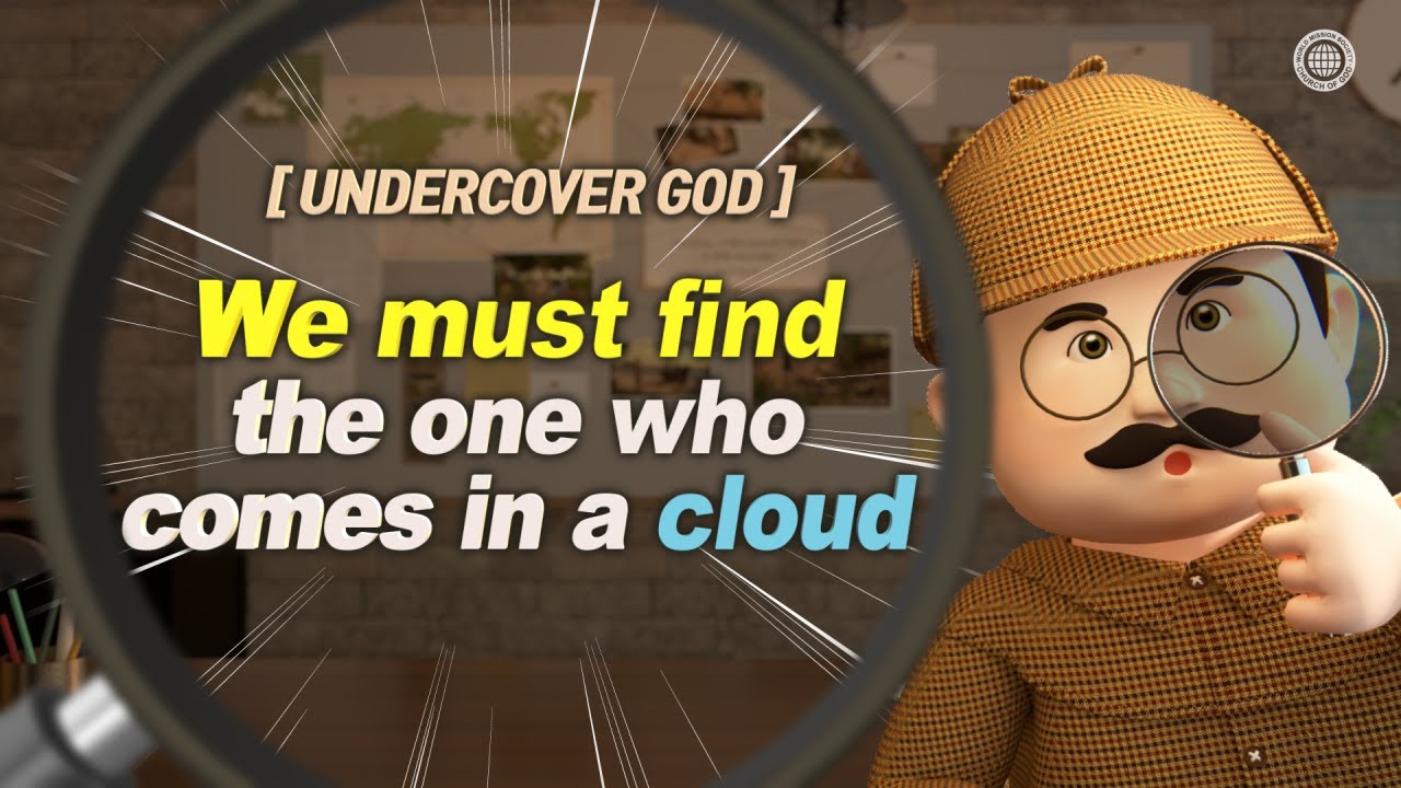 We Must Find the One Who Comes in a Cloud